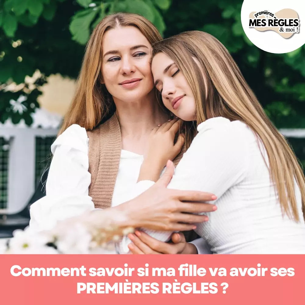 Comment savoir si ma fille va avoir ses premières règles